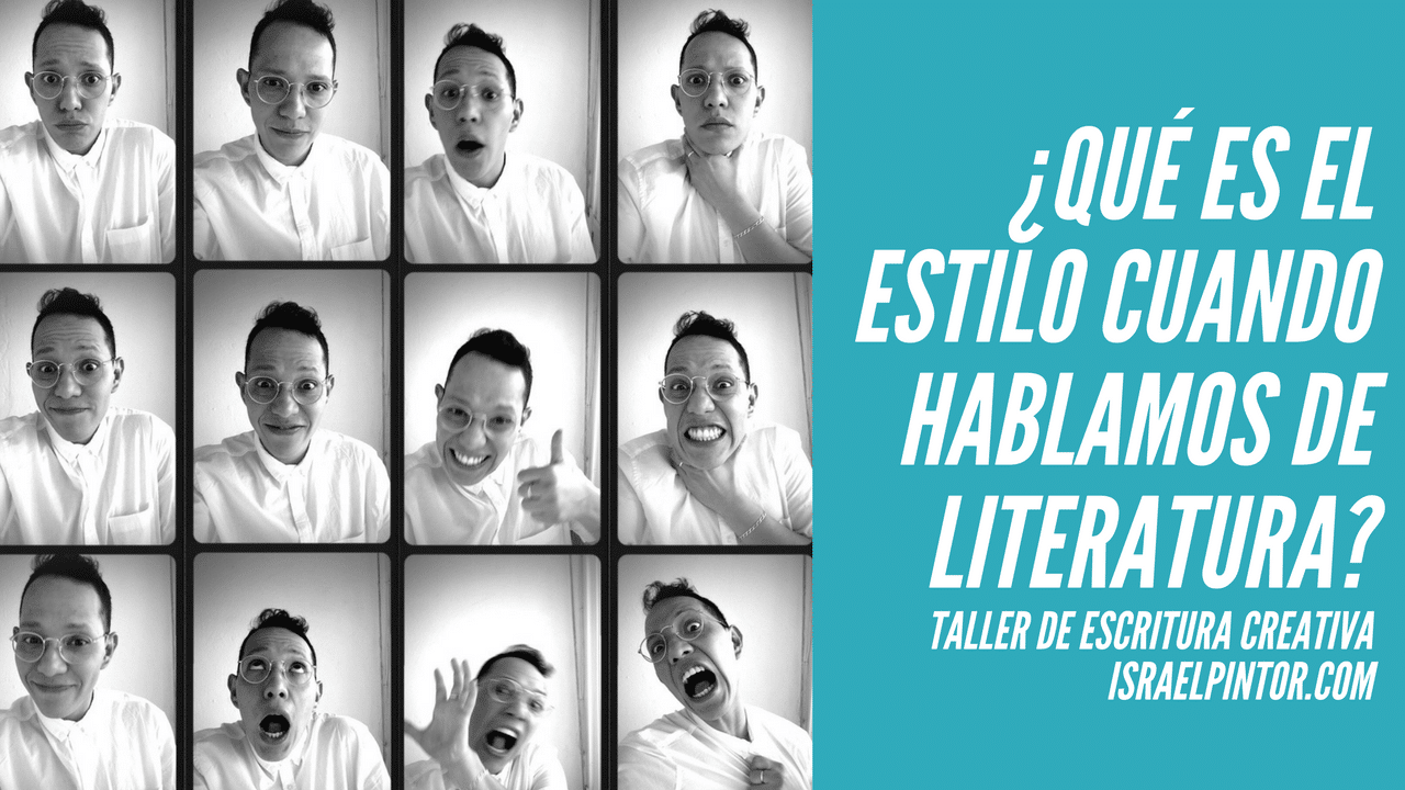 Qué es el estilo cuando hablamos de literatura Taller de Escritura ...