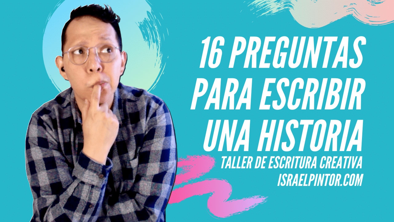 16 preguntas para escribir una historia | Taller de Escritura Creativa ...